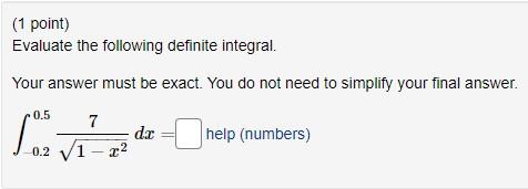 Solved (1 point) Evaluate the following definite integral. | Chegg.com