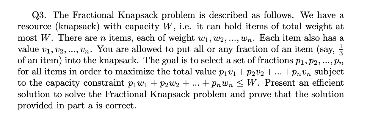 Solved value V1, V2, 1 3 Q3. The Fractional Knapsack problem | Chegg.com