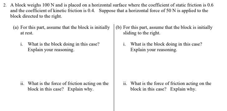 Solved 2. A block weighs 100 N and is placed on a horizontal | Chegg.com