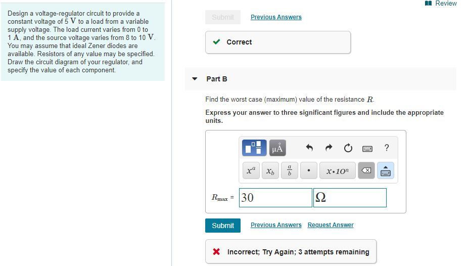 Solved A Review Previous Answers Design a voltage-regulator | Chegg.com