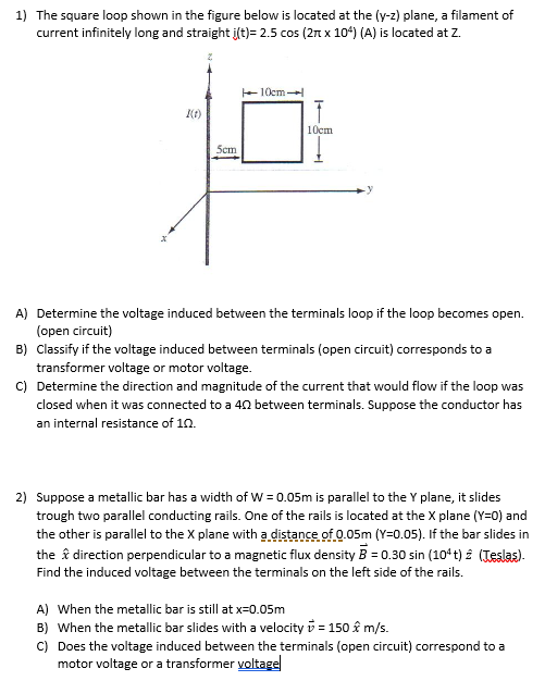 Solved 1) The square loop shown in the figure below is | Chegg.com