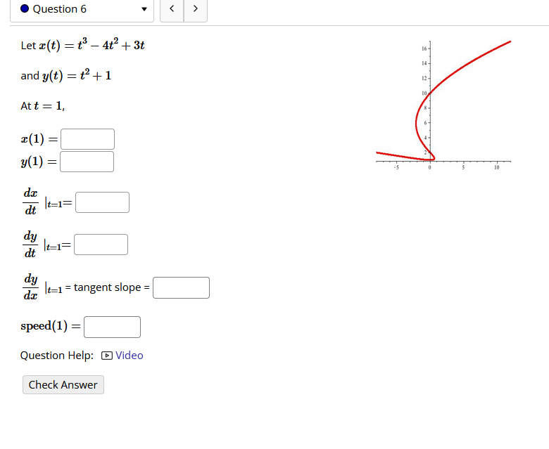 Solved Let x(t)=t3−4t2+3t and y(t)=t2+1 At t=1 x(1)= y(1)= | Chegg.com Solved Let x(t)=t3−4t2+3t and y(t)=t2+1 At t=1 x(1)= y(1)= | Chegg.com