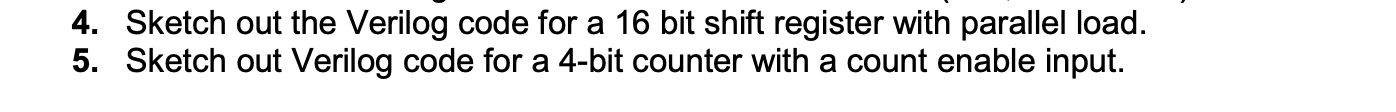 Solved 4. Sketch out the Verilog code for a 16 bit shift | Chegg.com