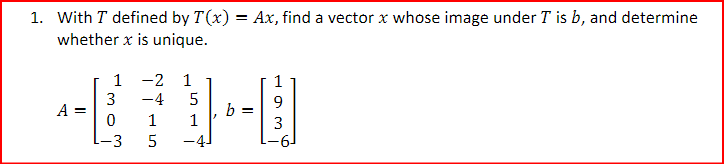 Solved With T ﻿defined by T(x)=Ax, ﻿find a vector x ﻿whose | Chegg.com