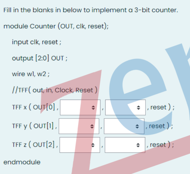 Solved Fill in the blanks in below to implement a 3 -bit | Chegg.com