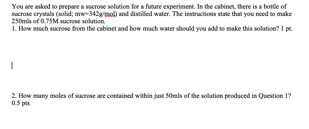 Solved You are asked to prepare a sucrose solution for a | Chegg.com
