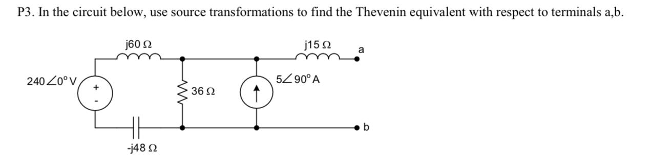Solved P3. In the circuit below, use source transformations | Chegg.com
