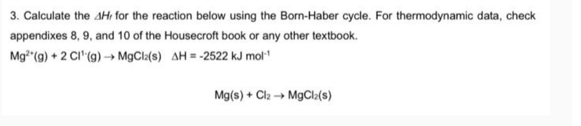 Solved appendixes 8,9 , ﻿and 10 ﻿of the Housecroft book or | Chegg.com