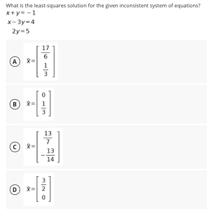 Solved What is the least-squares solution for the given | Chegg.com