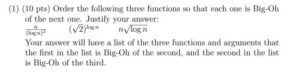 Solved 1) (10pts) Order the following three functions so | Chegg.com