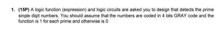 Solved (15P) A logic function (expression) and logic | Chegg.com