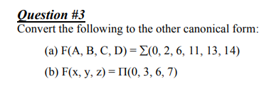Solved Question #3 Convert the following to the other | Chegg.com