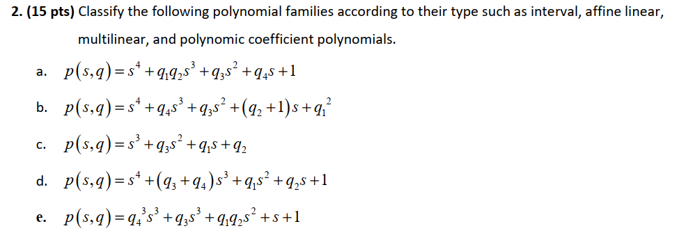 Solved 2. (15 pts) Classify the following polynomial | Chegg.com