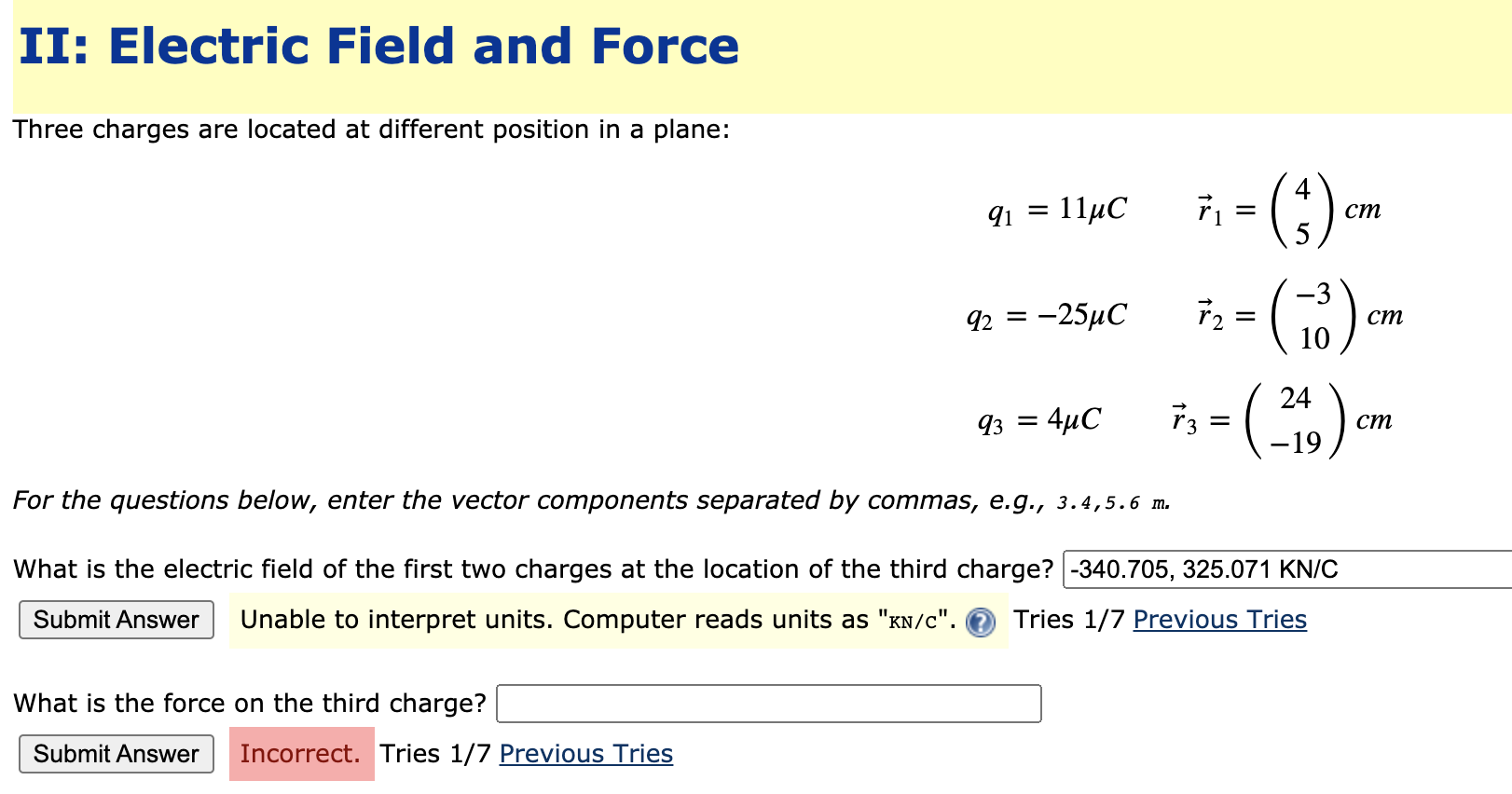 Solved II: Electric Field and Force Three charges are | Chegg.com