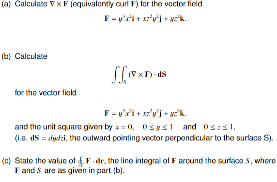 Solved (a) Calculate ∇×F (equivalently curl F ) for the | Chegg.com