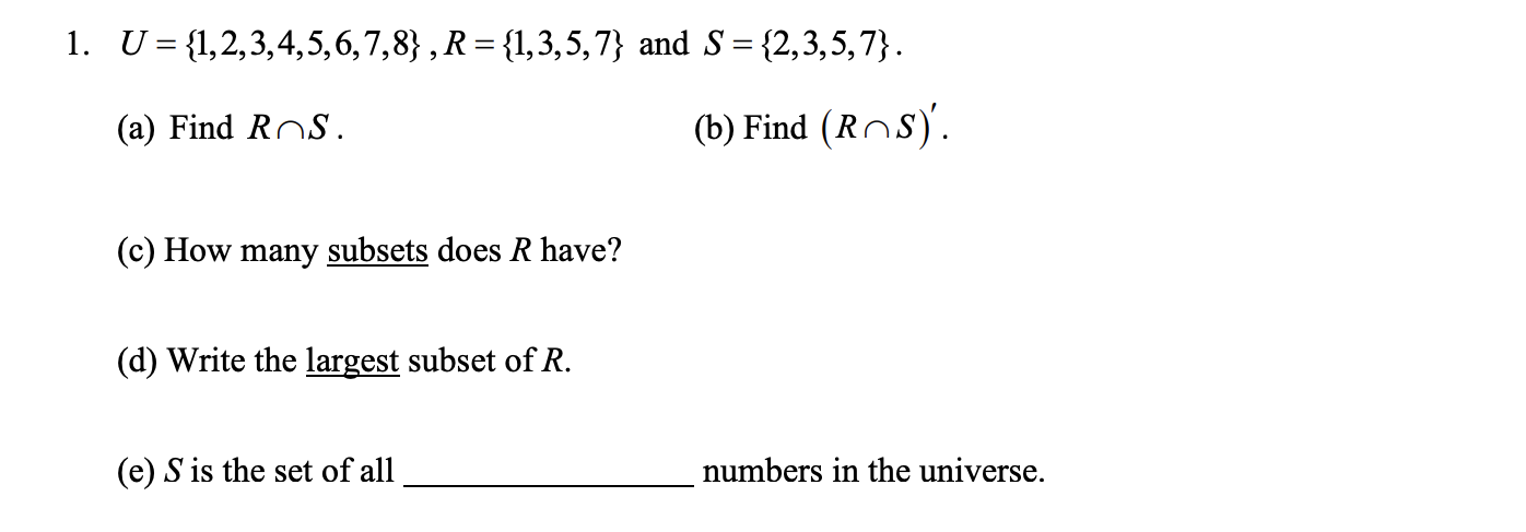Solved U={1,2,3,4,5,6,7,8},R={1,3,5,7} ﻿and S={2,3,5,7}.(a) | Chegg.com