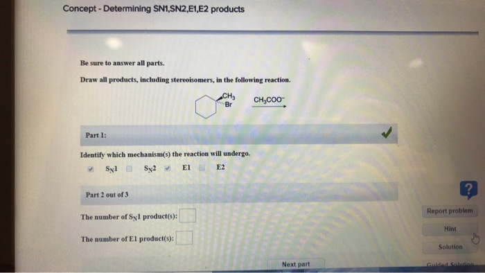 Solved Concept - Determining SN1,SN2,E1,E2 products Be sure | Chegg.com