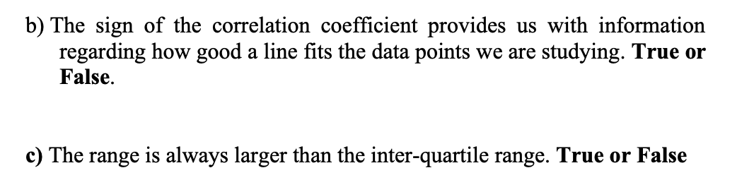 Solved b) The sign of the correlation coefficient provides | Chegg.com