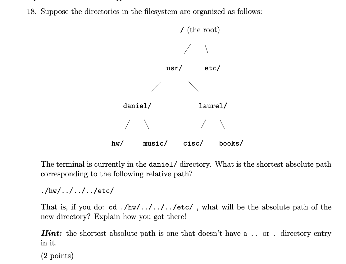 Solved 18. Suppose the directories in the filesystem are | Chegg.com