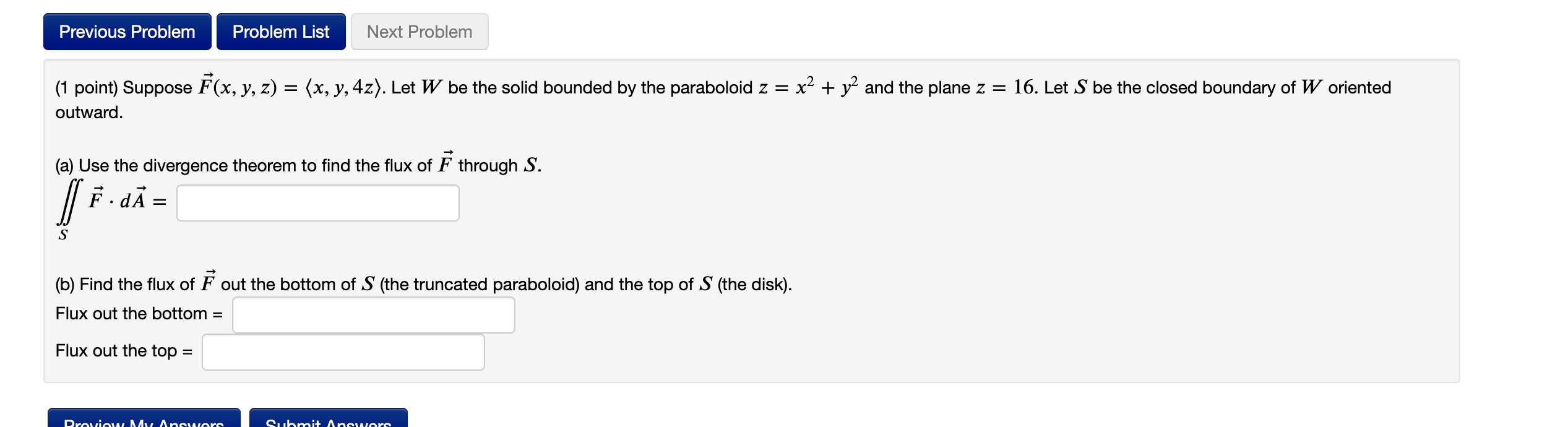 Solved (1 point) Suppose F(x,y,z)= x,y,4z . Let W be the | Chegg.com