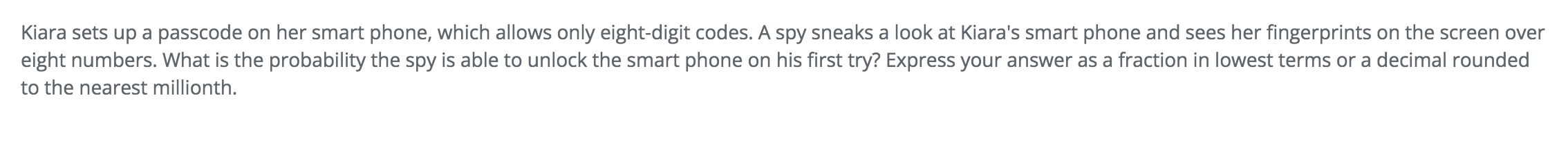 Solved Kiara sets up a passcode on her smart phone, which | Chegg.com