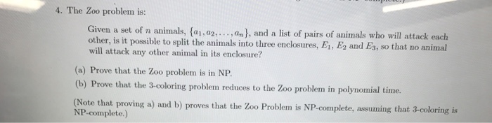Solved The Zoo problem is: Given a set of n animals, {a_1, | Chegg.com