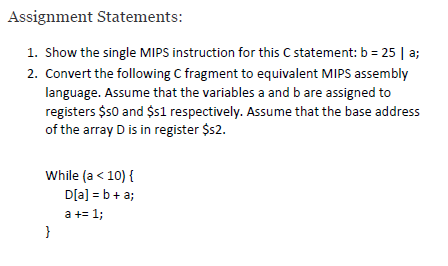 Solved Assignment Statements: 1. Show the single MIPS | Chegg.com