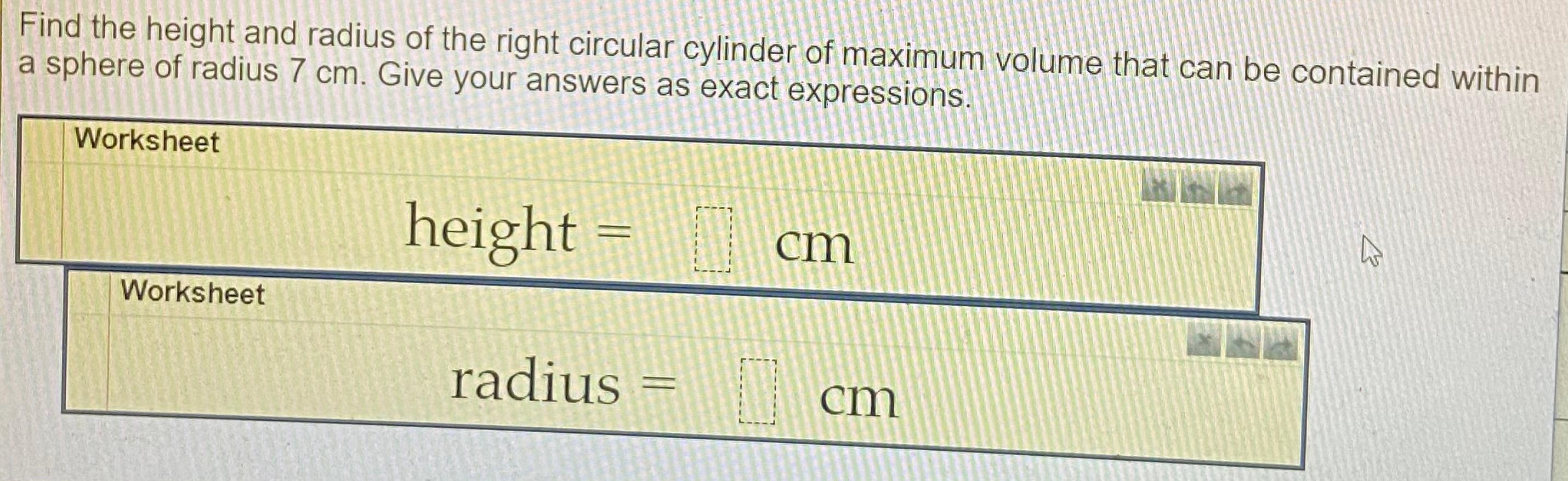 Solved Find the height and radius of the right circular | Chegg.com