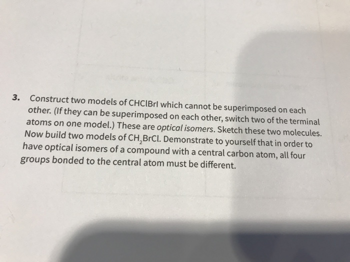 Solved 3. Construct two models of CHCIBrl which cannot be | Chegg.com