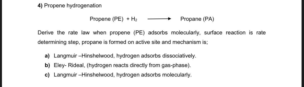 4) Propene hydrogenation Propene (PE) + H2 Propane | Chegg.com