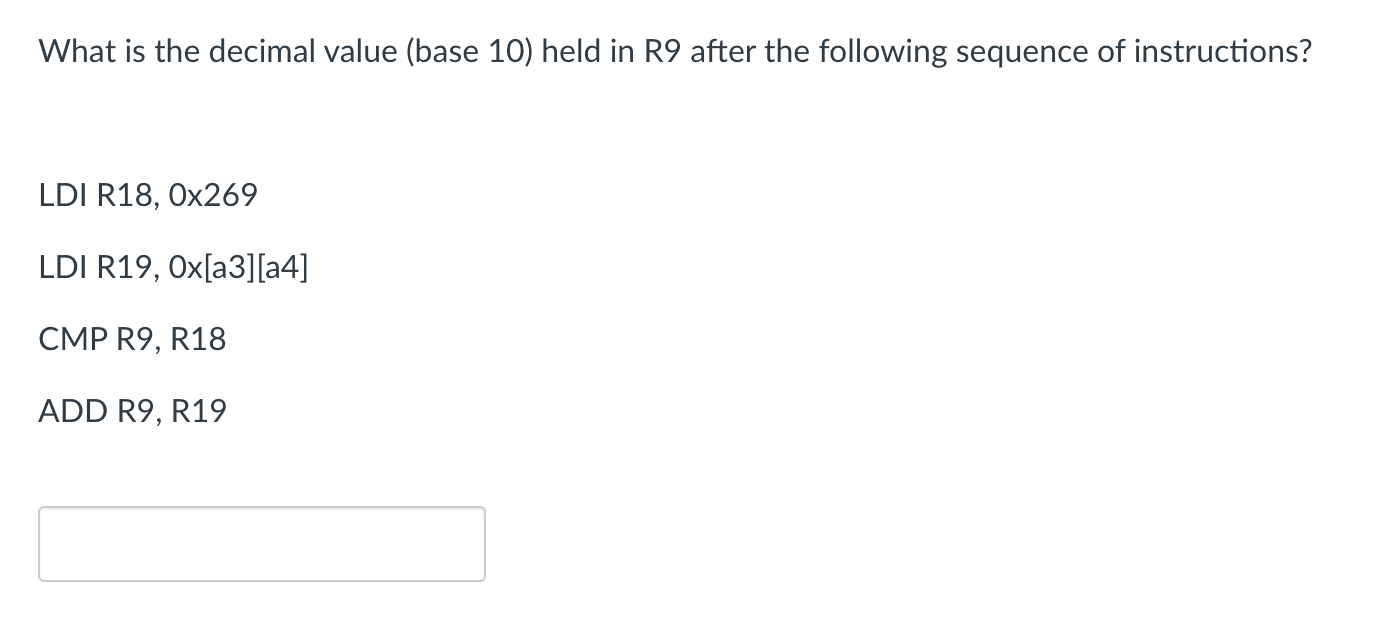Solved What is the decimal value (base 10) held in R9 after | Chegg.com