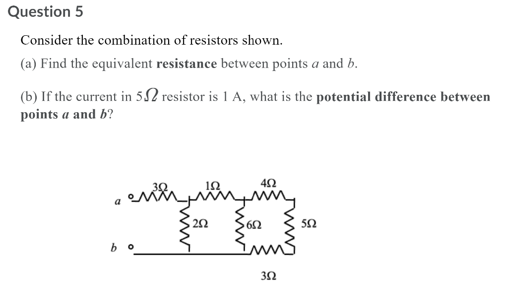 Solved Question 5 Consider the combination of resistors | Chegg.com