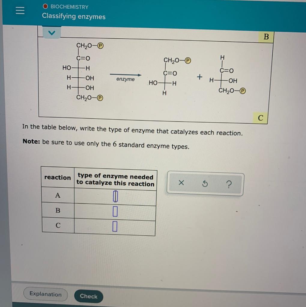 Solved III O BIOCHEMISTRY Classifying enzymes Consider the | Chegg.com