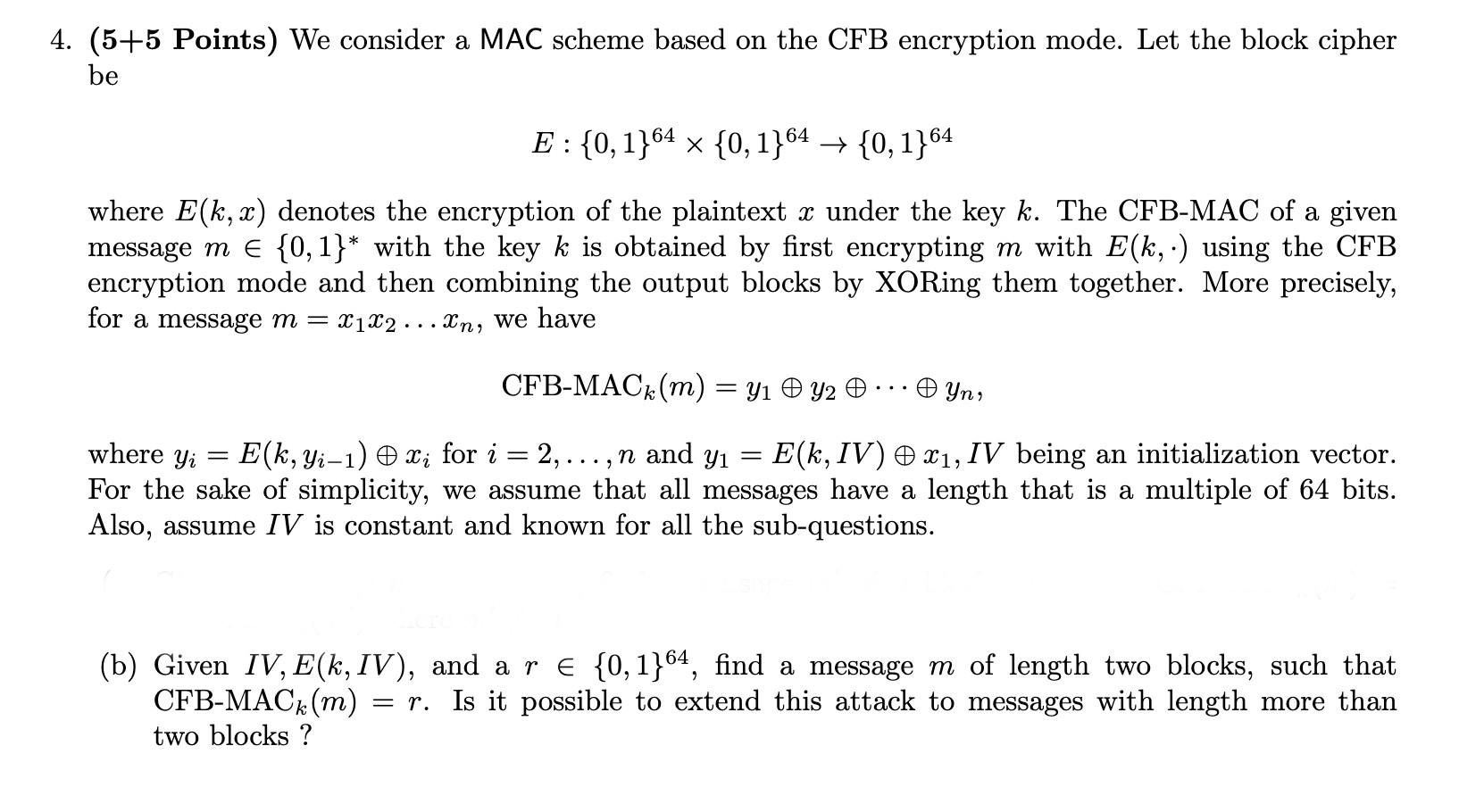 4. (5+5 Points) We consider a MAC scheme based on the | Chegg.com