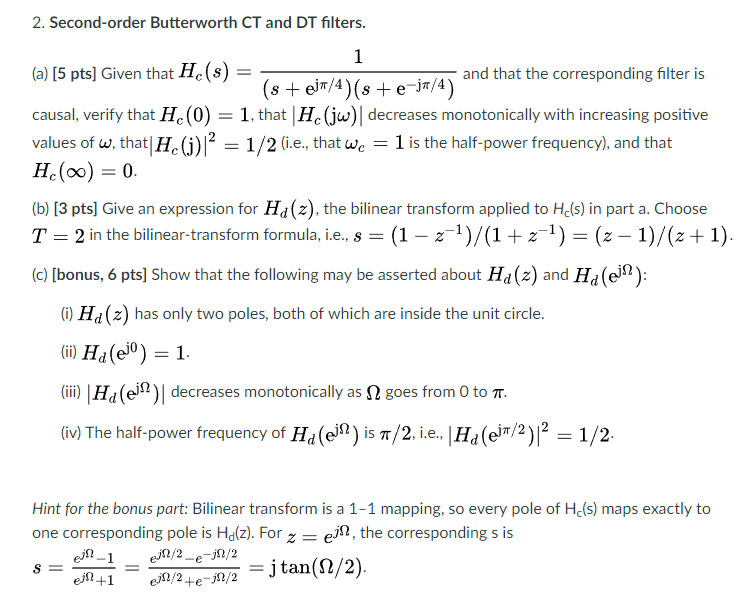 Solved 2. Second-order Butterworth CT and DT filters. (a) [5 | Chegg.com