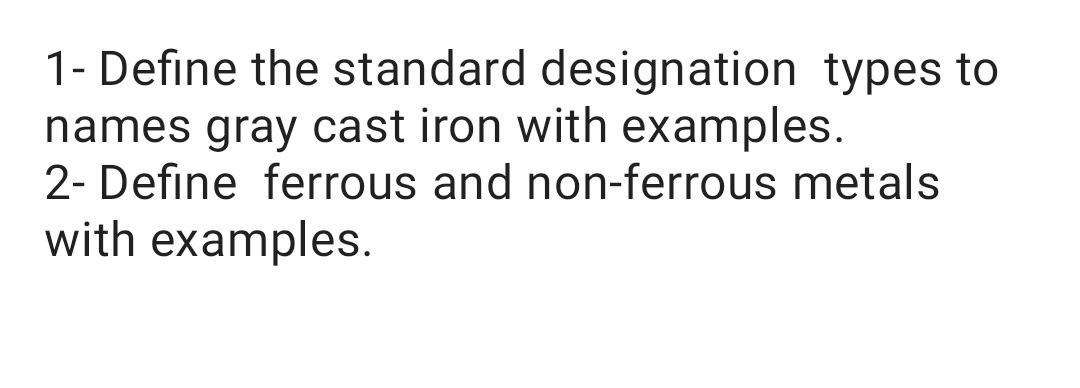 Solved 1- Define the standard designation types to names | Chegg.com