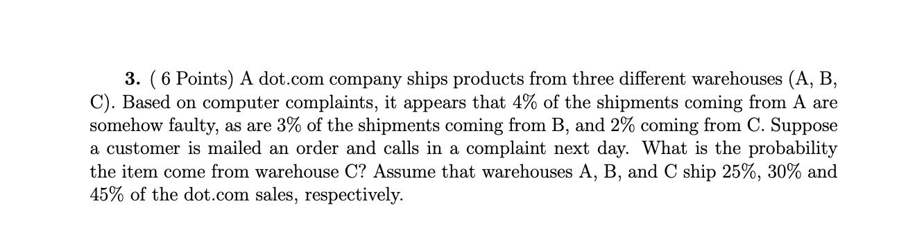 Solved 3. (6 Points) A dot.com company ships products from | Chegg.com