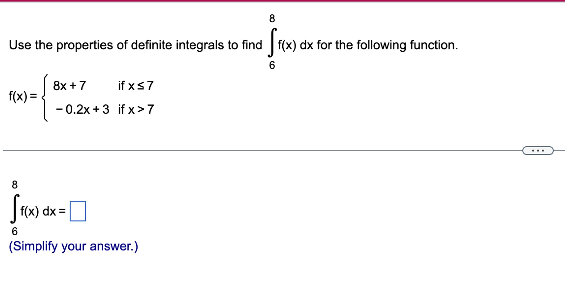 Solved Use the properties of definite integrals to find | Chegg.com