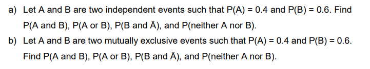 Solved a) Let A and B are two independent events such that | Chegg.com