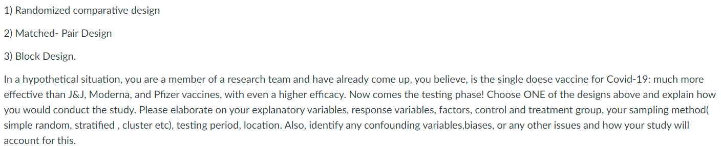Solved 1) Randomized comparative design 2) Matched-Pair | Chegg.com