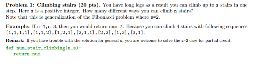 Solved Problem 1: Climbing stairs (20 pts). You have long | Chegg.com
