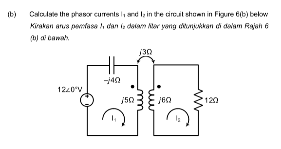 Solved Calculate the phasor currents I1 and I2 in the | Chegg.com