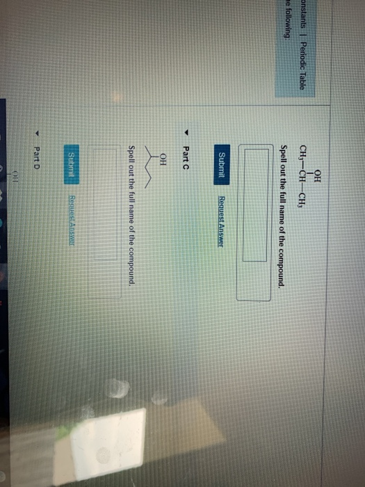 Solved он CH3 CH CH3 onstants Periodic Table Spell out the | Chegg.com