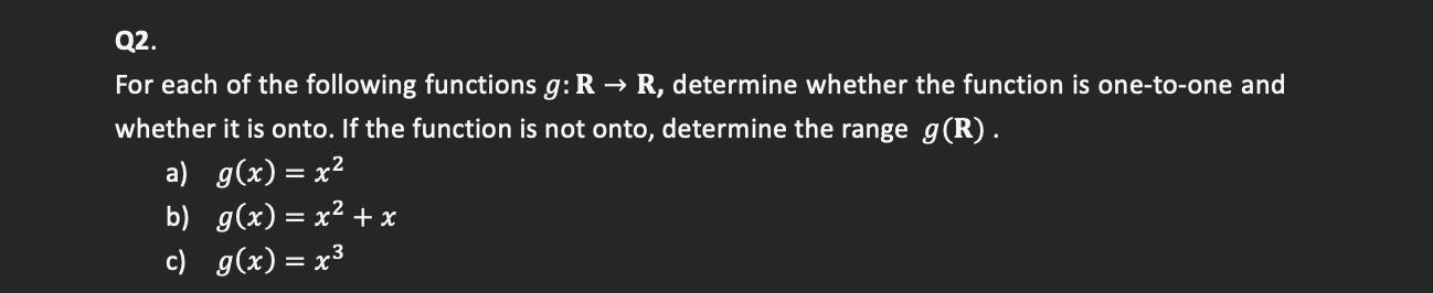 Solved Q2. For each of the following functions g: R → R, | Chegg.com
