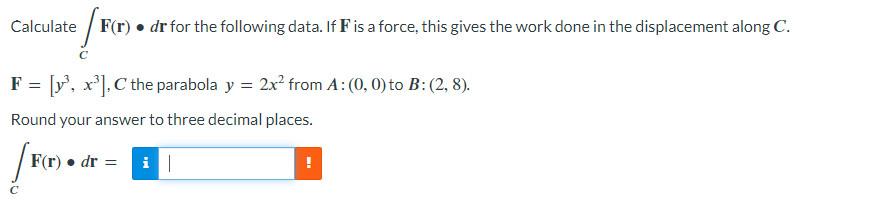 [Solved]: Calculate ( int_{C} mathbf{F}( mathbf{r}) bu