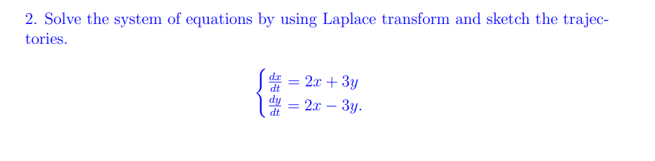 Solved 2. Solve the system of equations by using Laplace | Chegg.com