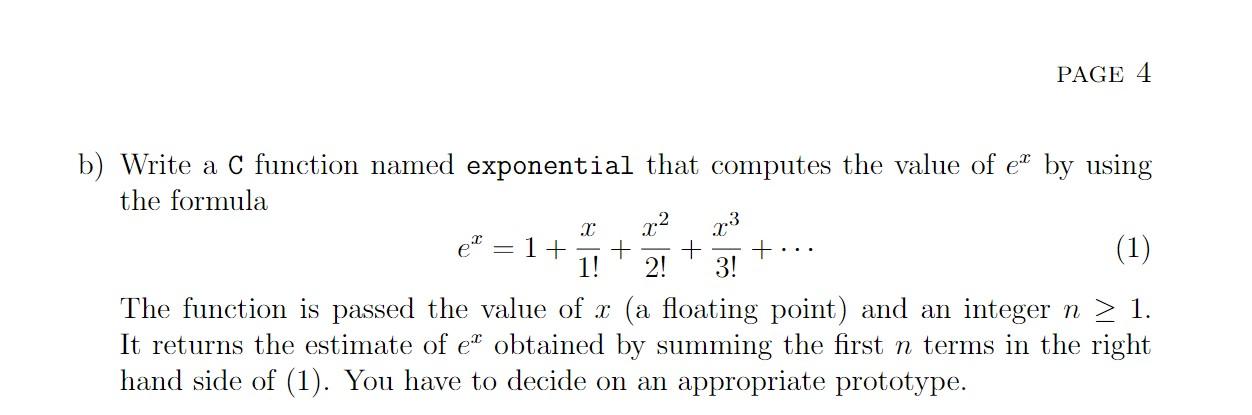 Solved Write a C function named exponential that computes | Chegg.com