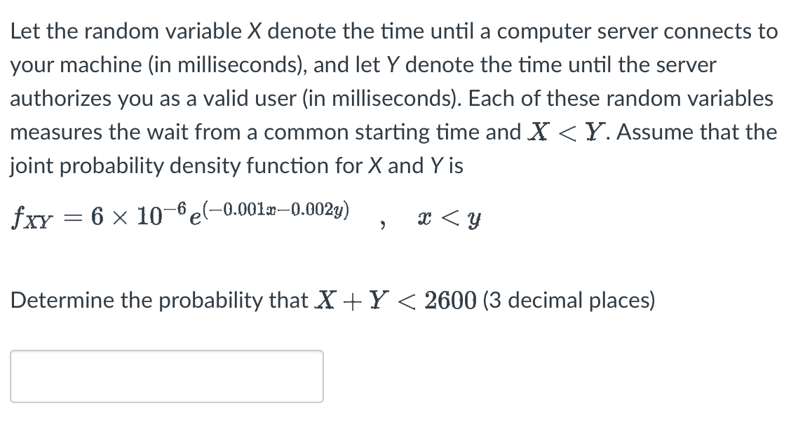 Solved Let the random variable X denote the time until a | Chegg.com