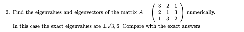 Solved Using R find eigenvalues and eigenvectors and the | Chegg.com