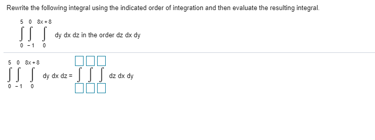 Solved Rewrite the following integral using the indicated | Chegg.com
